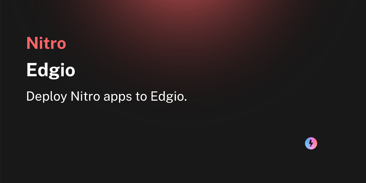 Edgio - Nitro