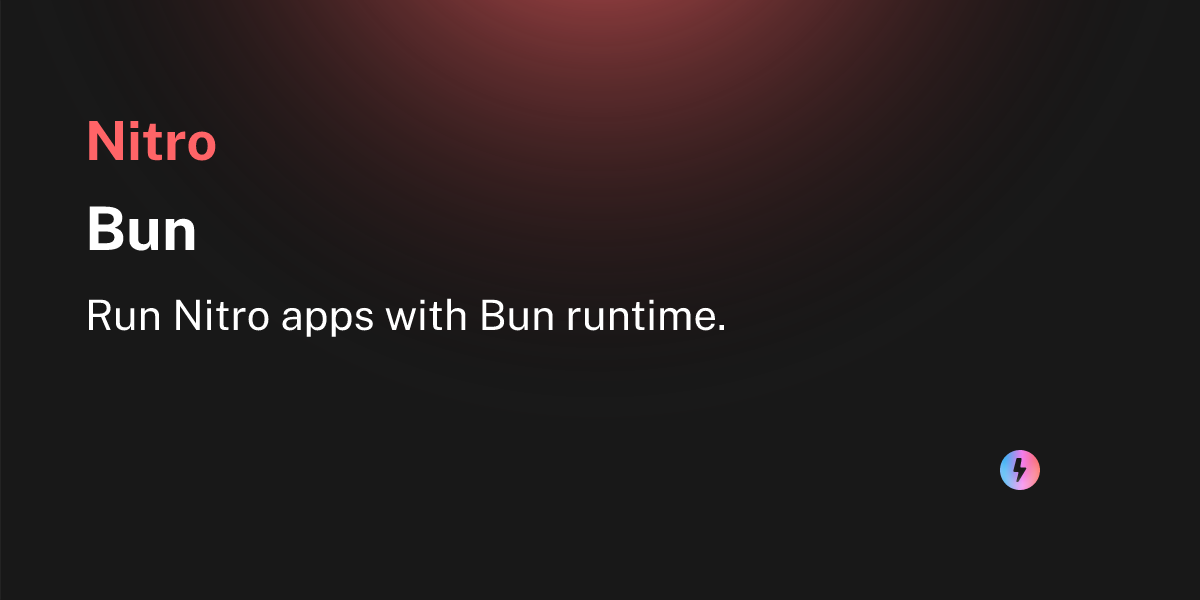 Bun - Nitro
