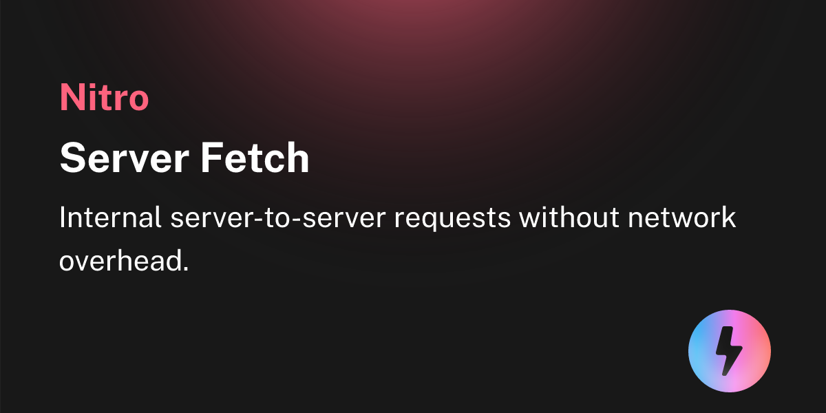 Server Fetch - Nitro